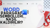 Word'deki Paragraf Sembolleri Nasıl Kaldırılır? #59 - Excel Türkiye